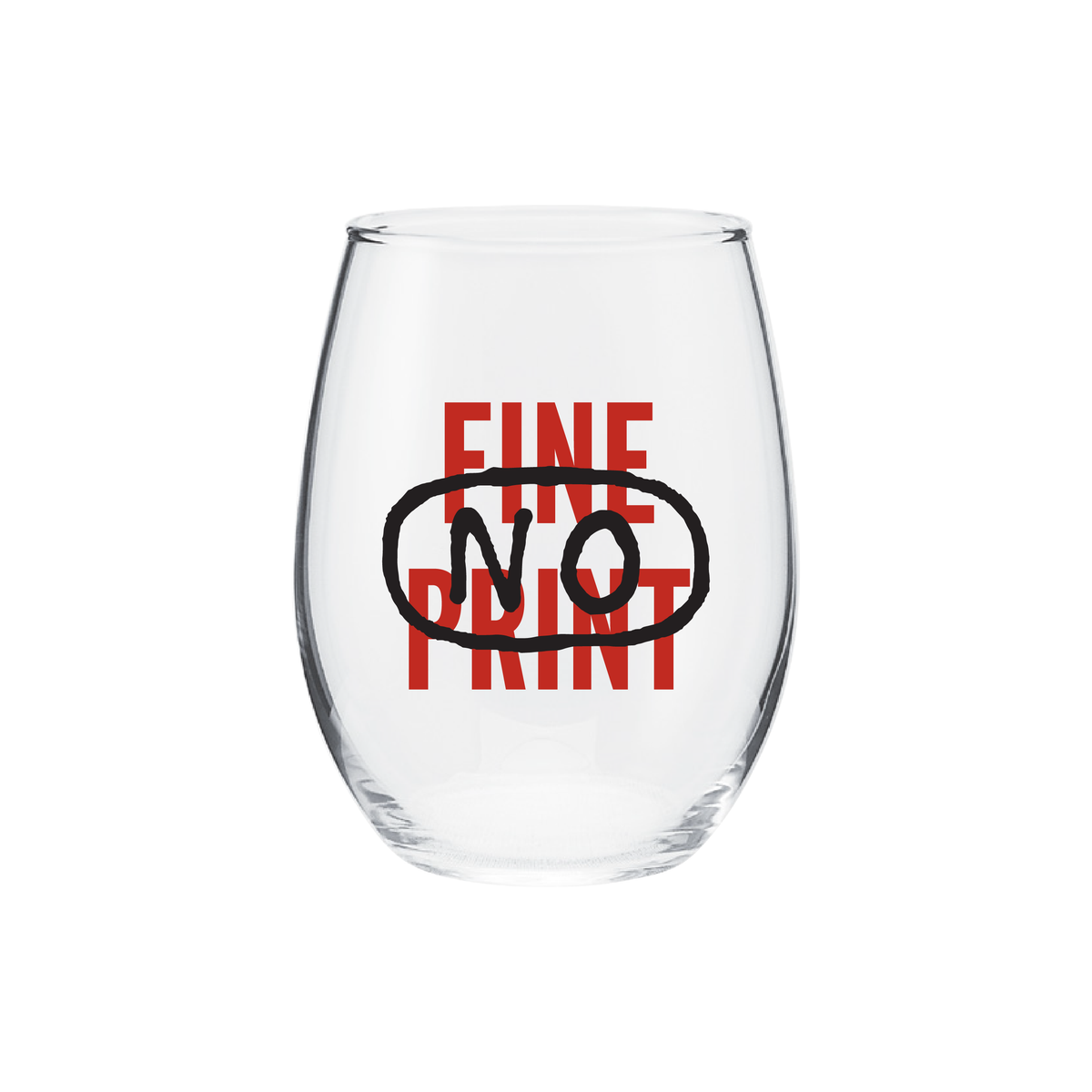 No Fine Print Wine Glass